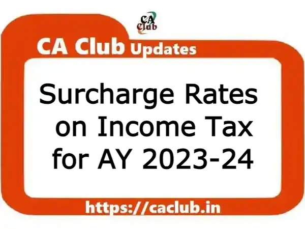Surcharge Rates on Income Tax for AY 2023-24 | FinTax Blog