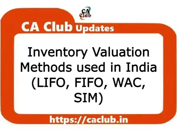 Inventory Valuation Methods used in India (LIFO, FIFO, WAC, SIM ...