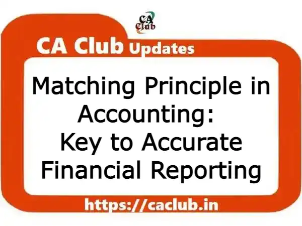 Matching Principle in Accounting: Key to Accurate Financial Reporting | FinTax Blog