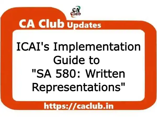 ICAI Implementation Guide to SA 580: Written Representations for ...